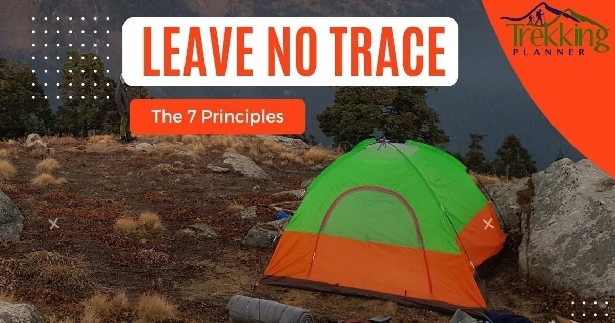 The 7 Leave No Trace Principles - How to Follow Them